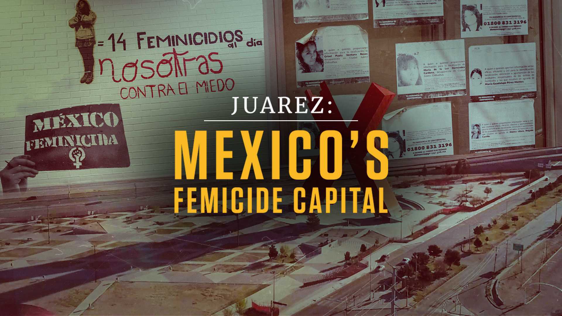 Juarez: Mexico's Femicide Capital | Shows Real America with Jorge Ramos ...