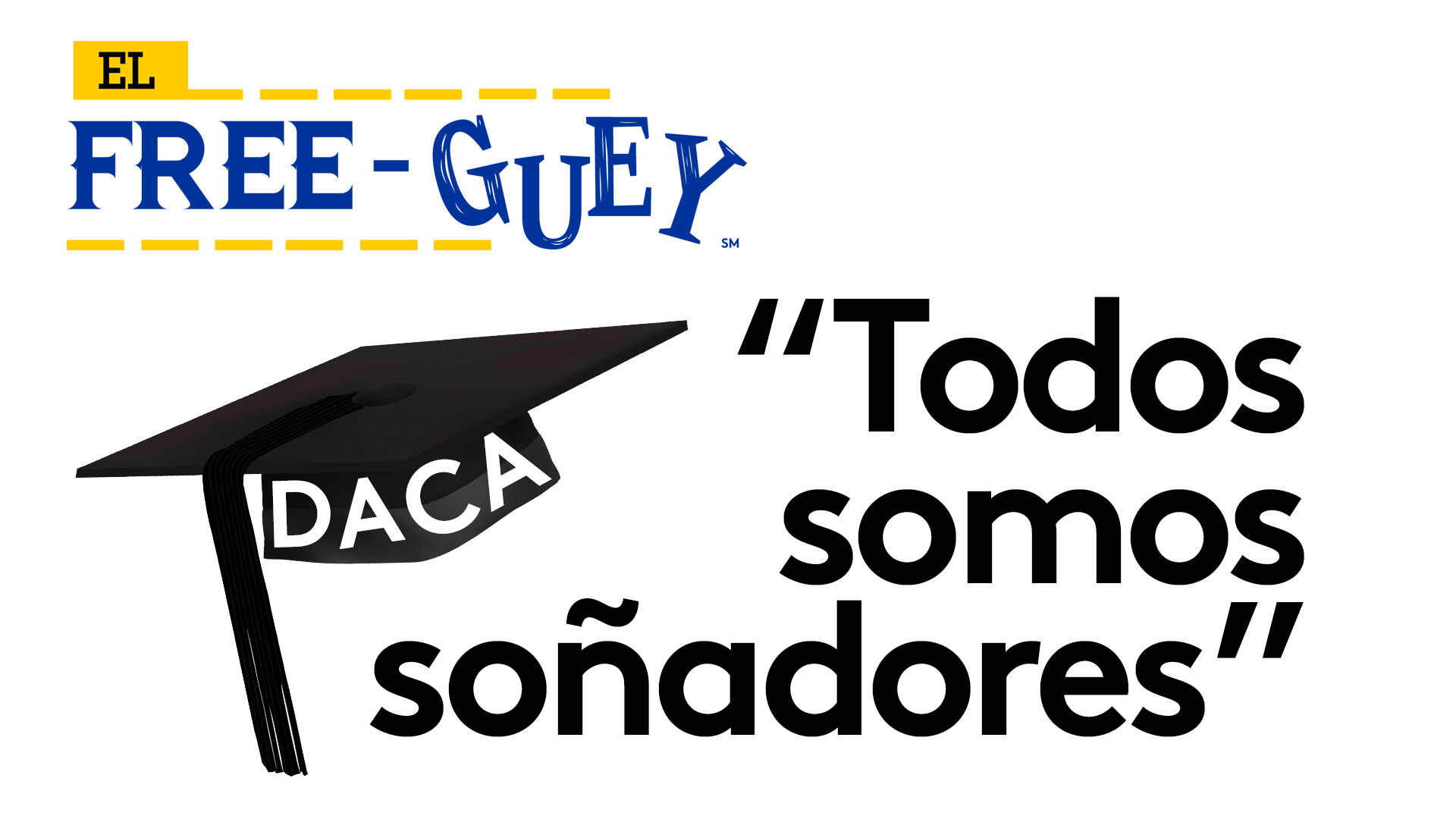 El Free-guey show reacciona a la cancelación del programa DACA ...