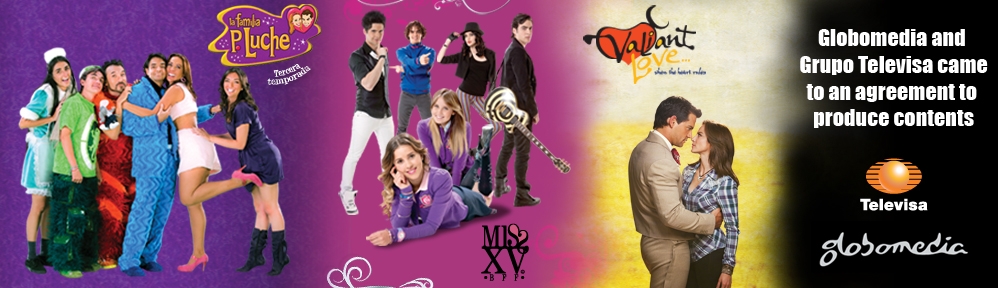 Globomedia y Grupo Televisa sellan un acuerdo para producir contenidos ...