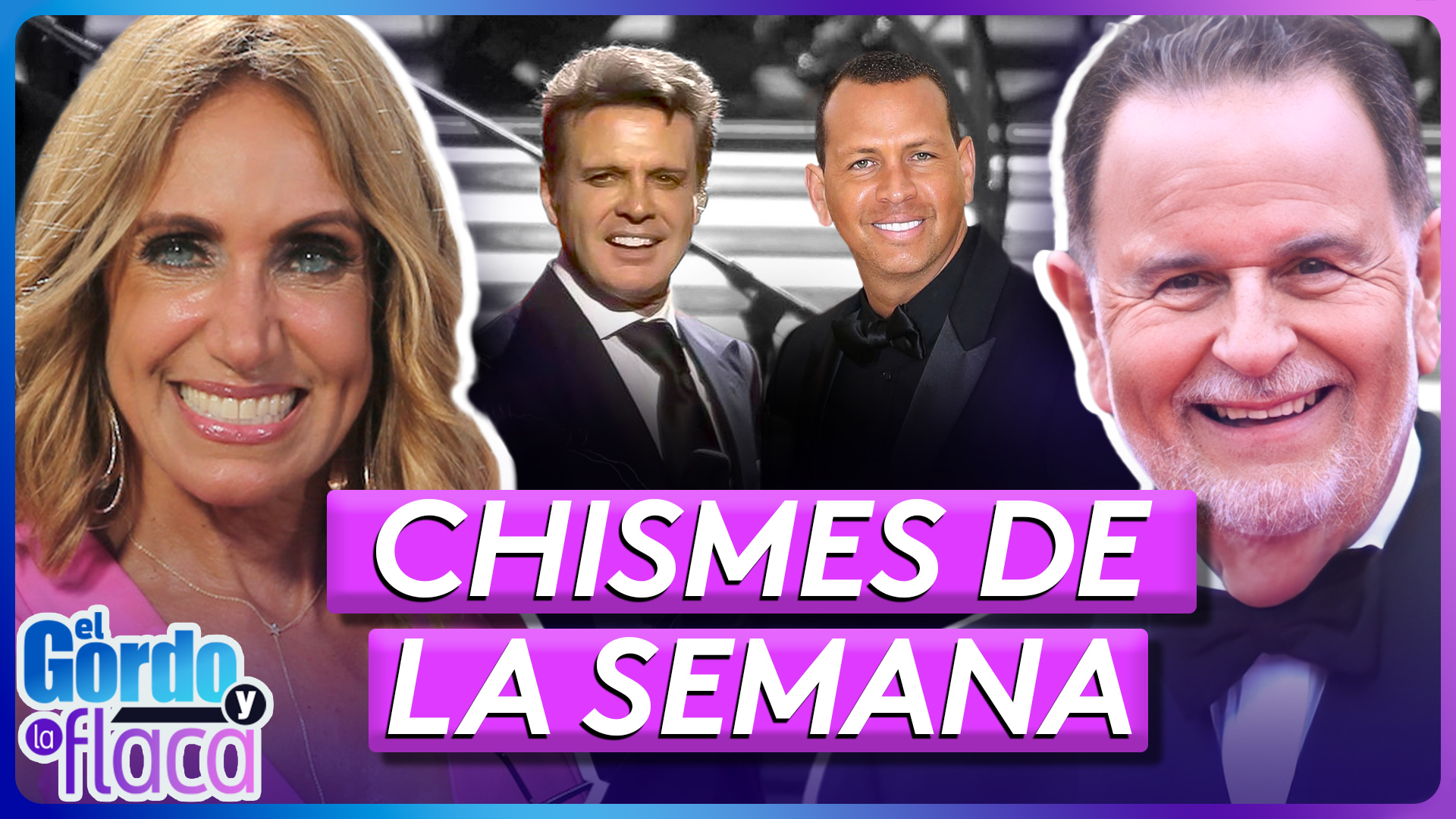 Luis Miguel y A-Rod | El Gordo y La Flaca | Shows El Gordo y La Flaca | Univision