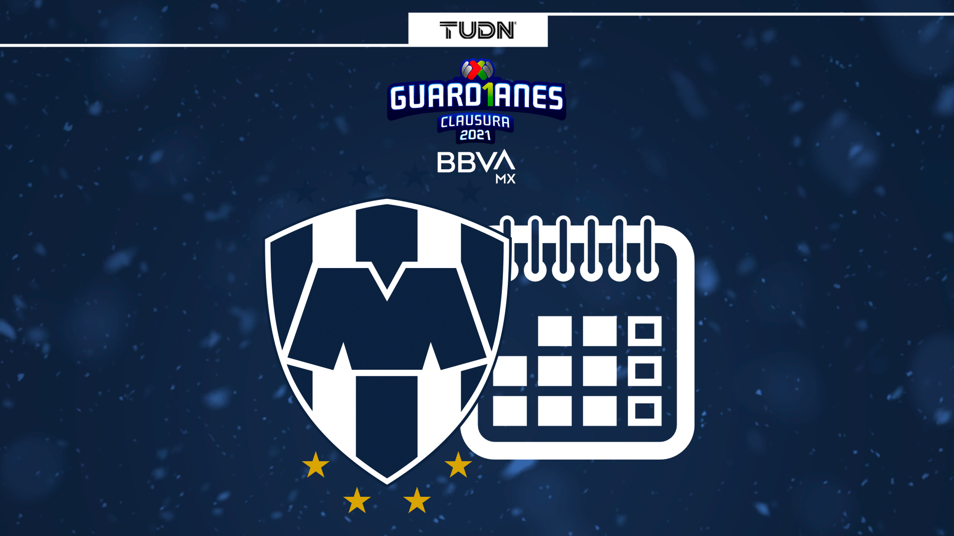El calendario de Rayados en el Guard1anes 2021 BBVA MX: fechas y ...