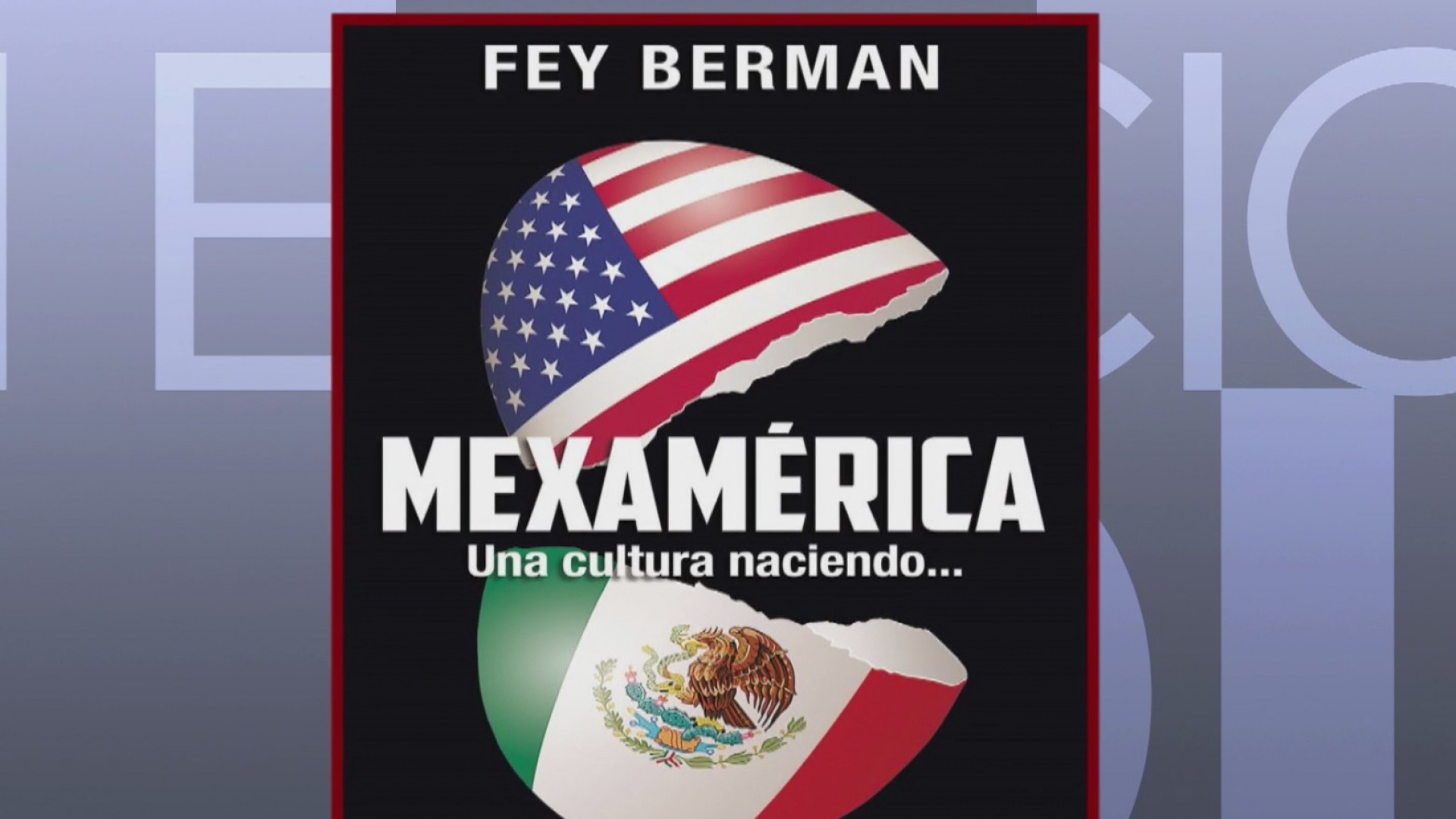 'Mexamérica: Una cultura naciendo', la crónica que evidencia los logros ...