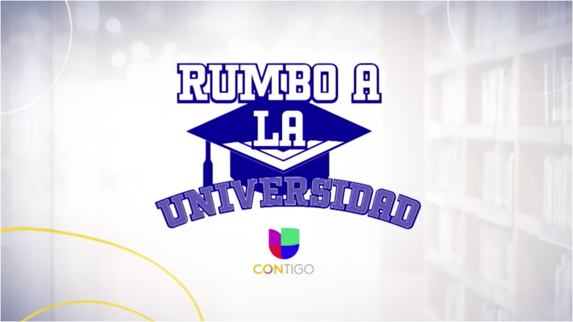 Univision Contigo Presenta “Rumbo a la Universidad” | Univision ...