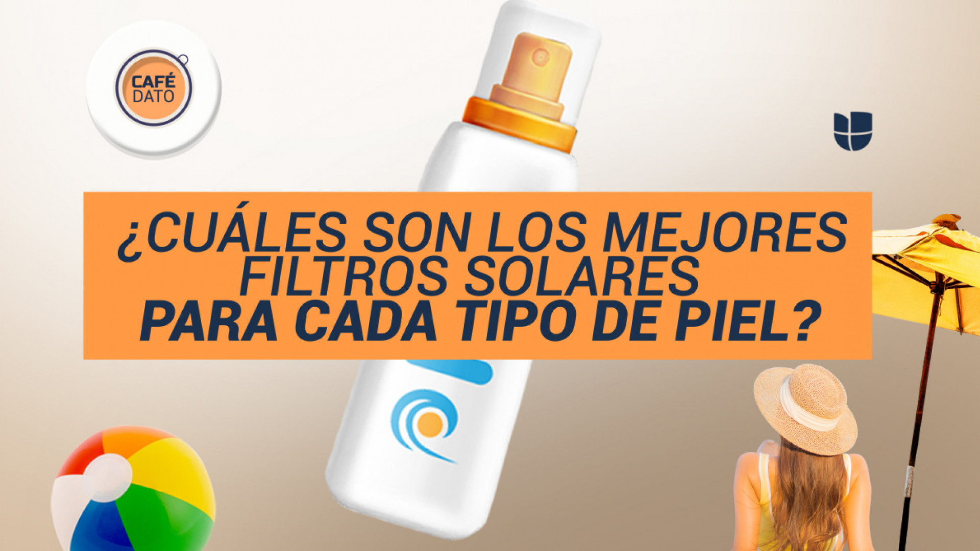 Café Dato: Cuáles son los mejores filtros solares para cada tipo de ...